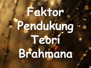 Teori brahmana | PPT