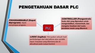 teori dasar plc untuk kelas xii smk teknik instalasi tenaga listrik.pptx