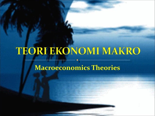 Teori ekonomi mikro dan makro | PPT