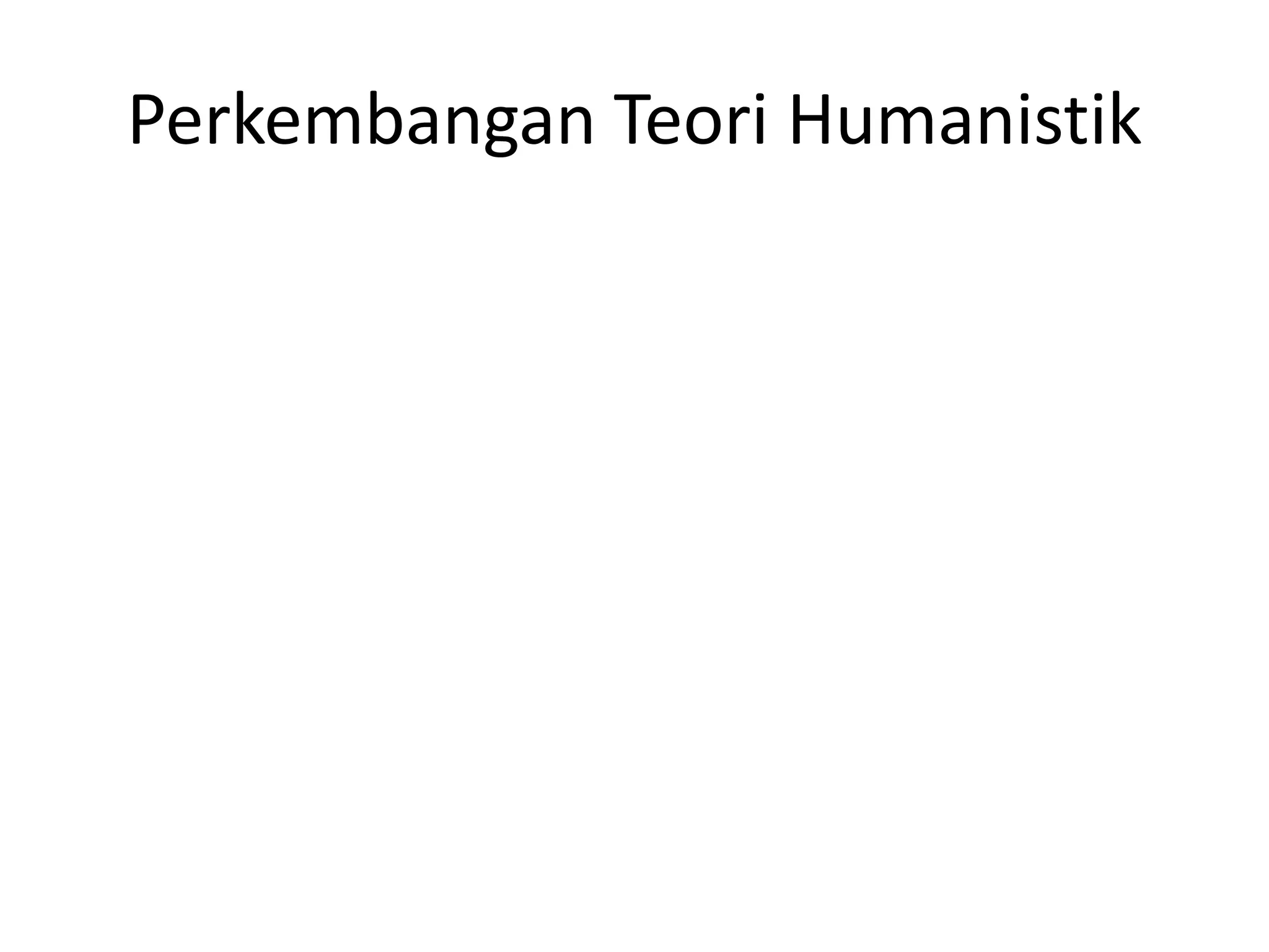 Teori humanistik | PPTX