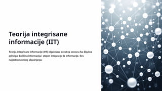 Teorija integrisane informacije (IIT).pptx