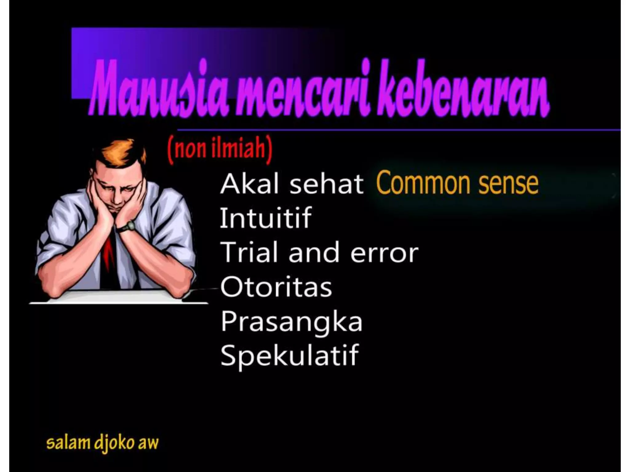 APA ITU KEBENARAN? slide djoko aw | PPT