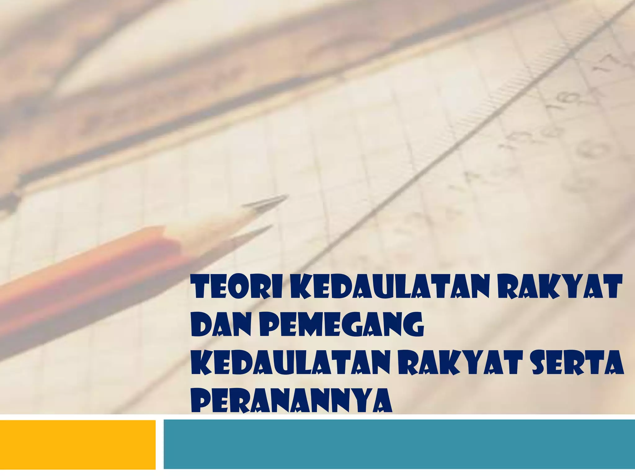 Teori kedaulatan rakyat | PPT