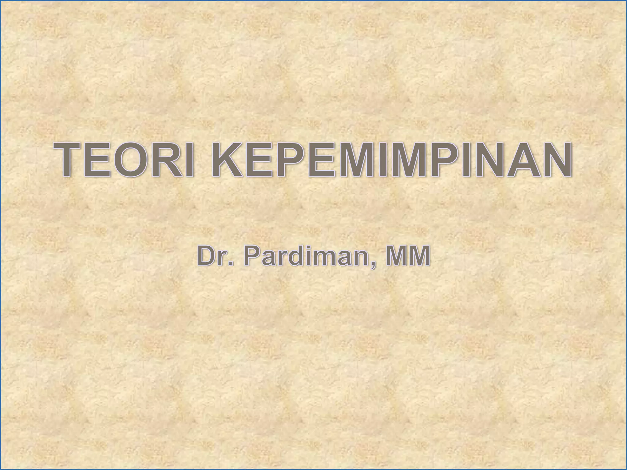 Teori+kepemimpinan | PPTX