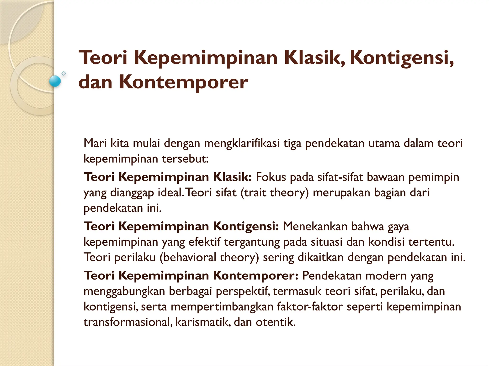 Teori Kepemimpinan Klasik, Kontigensi, dan Kontemporer.pptx