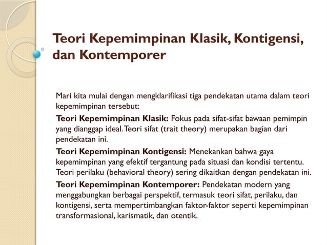Teori Kepemimpinan Klasik, Kontigensi, dan Kontemporer.pptx