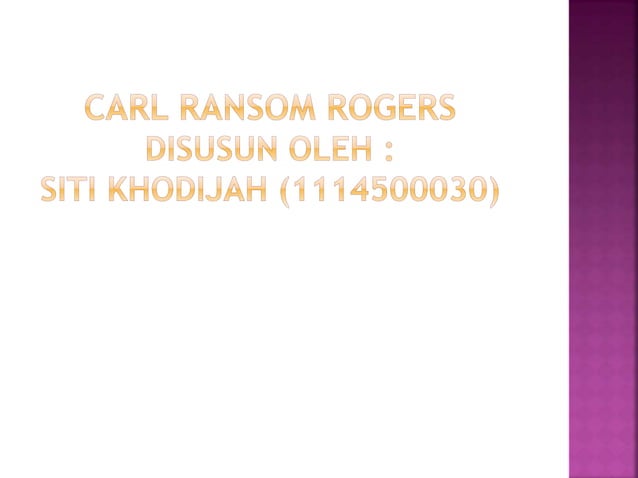 Psikologi kepribadian Menurut Carl Ransom Rogers | PPT