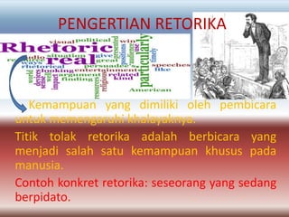 Teori Komunikasi- Retorika (the Rhetoric) | PPTX