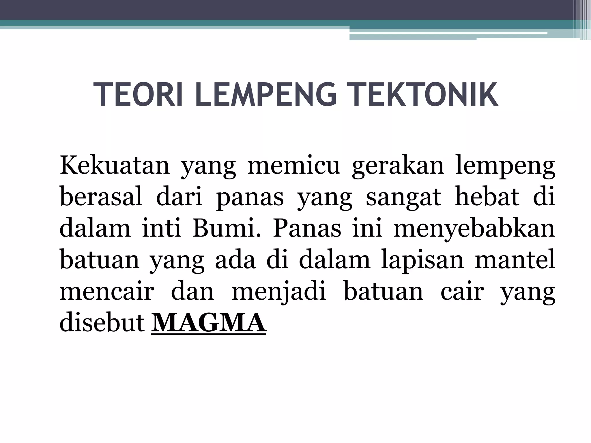 Teori lempeng tektonik dan kaitannya dengan persebaran gunung api | PPTX