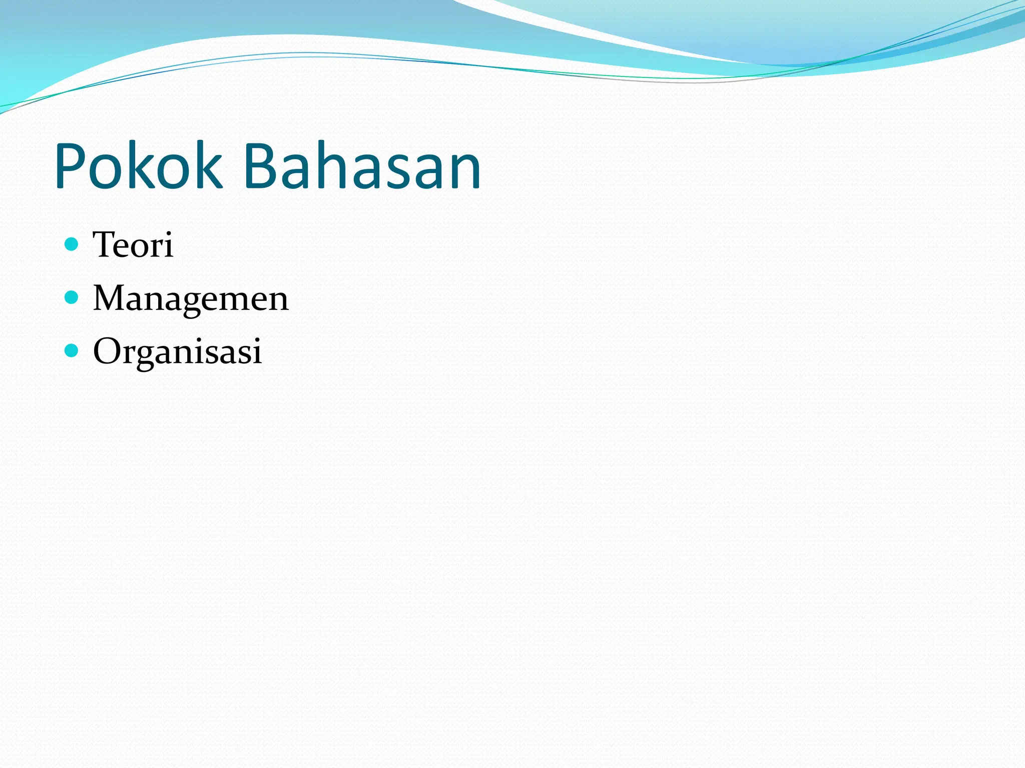 Teori Manajemen dan Organisasi bagi mahasiswa | PDF