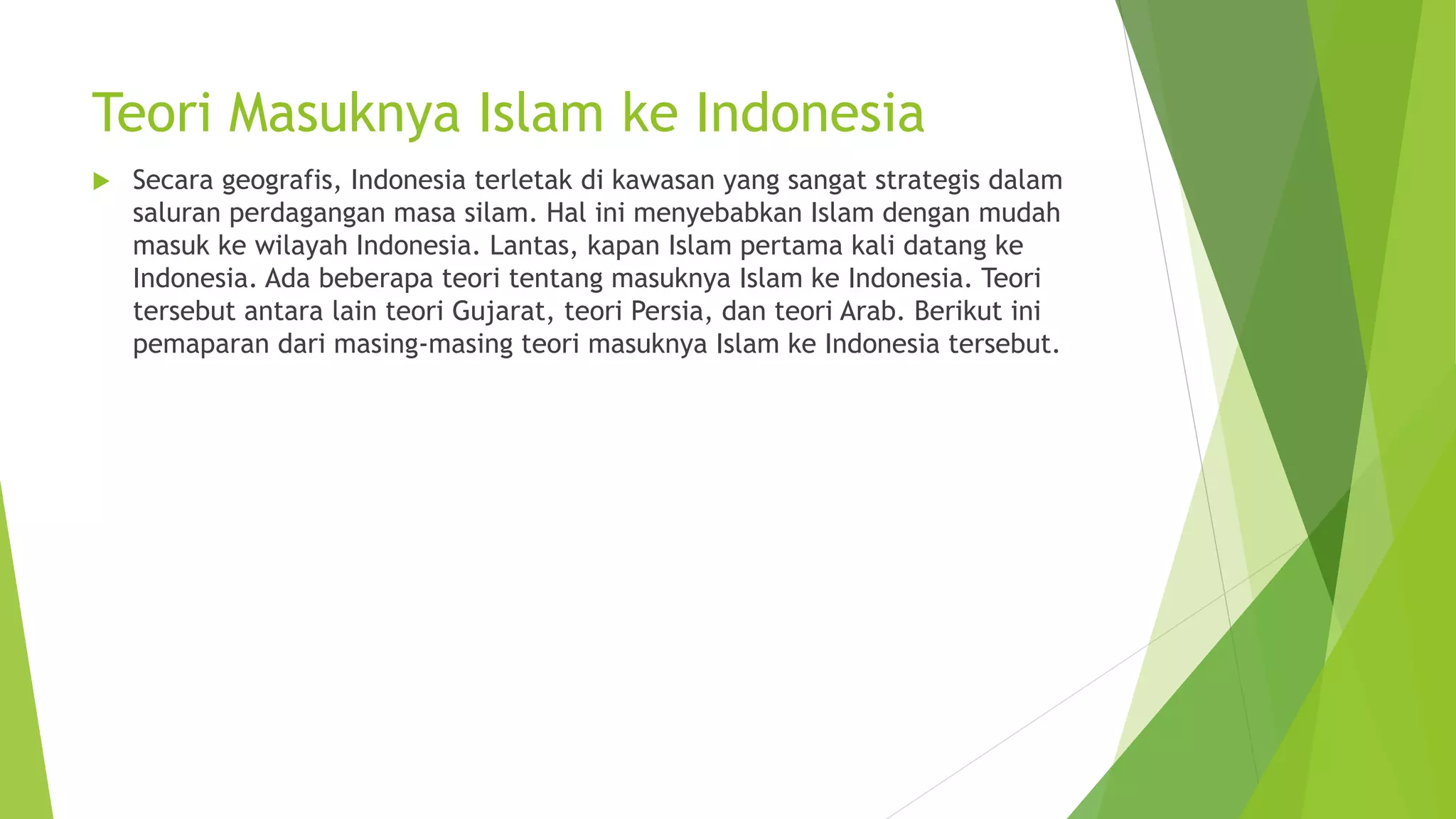 Teori masuknya islam ke indonesia | PPTX