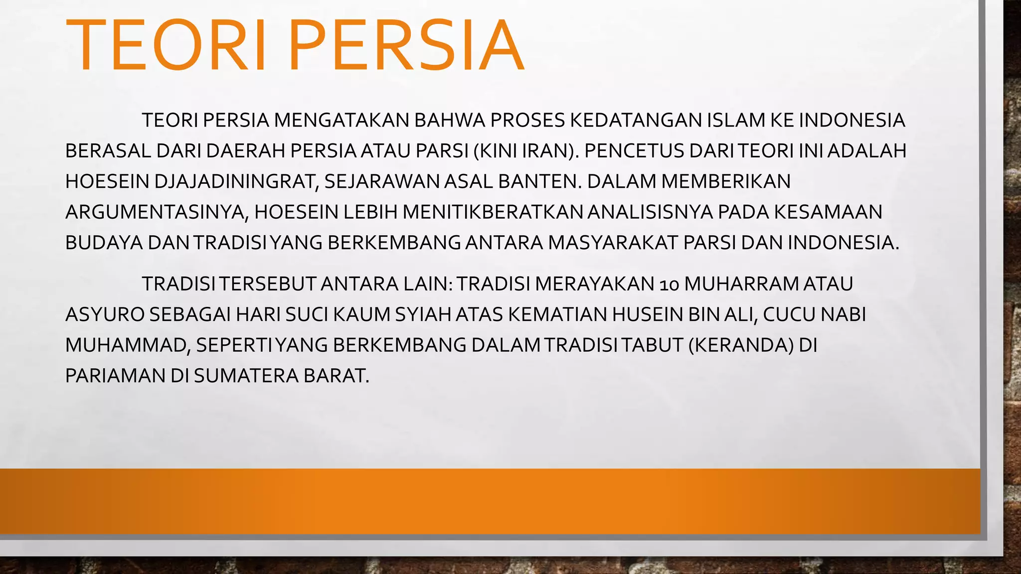 Teori masuknya islam ke indonesia menurut para ahli | PPTX