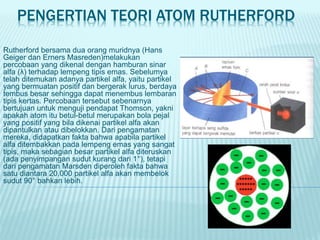 Teori Model Atom Rutherford (XII IPA 1) | PPTX
