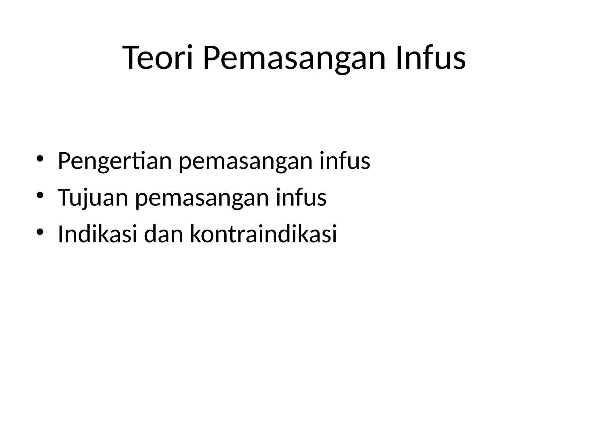teori_pemasangan_infus.pptx yessssssssss | PPTX
