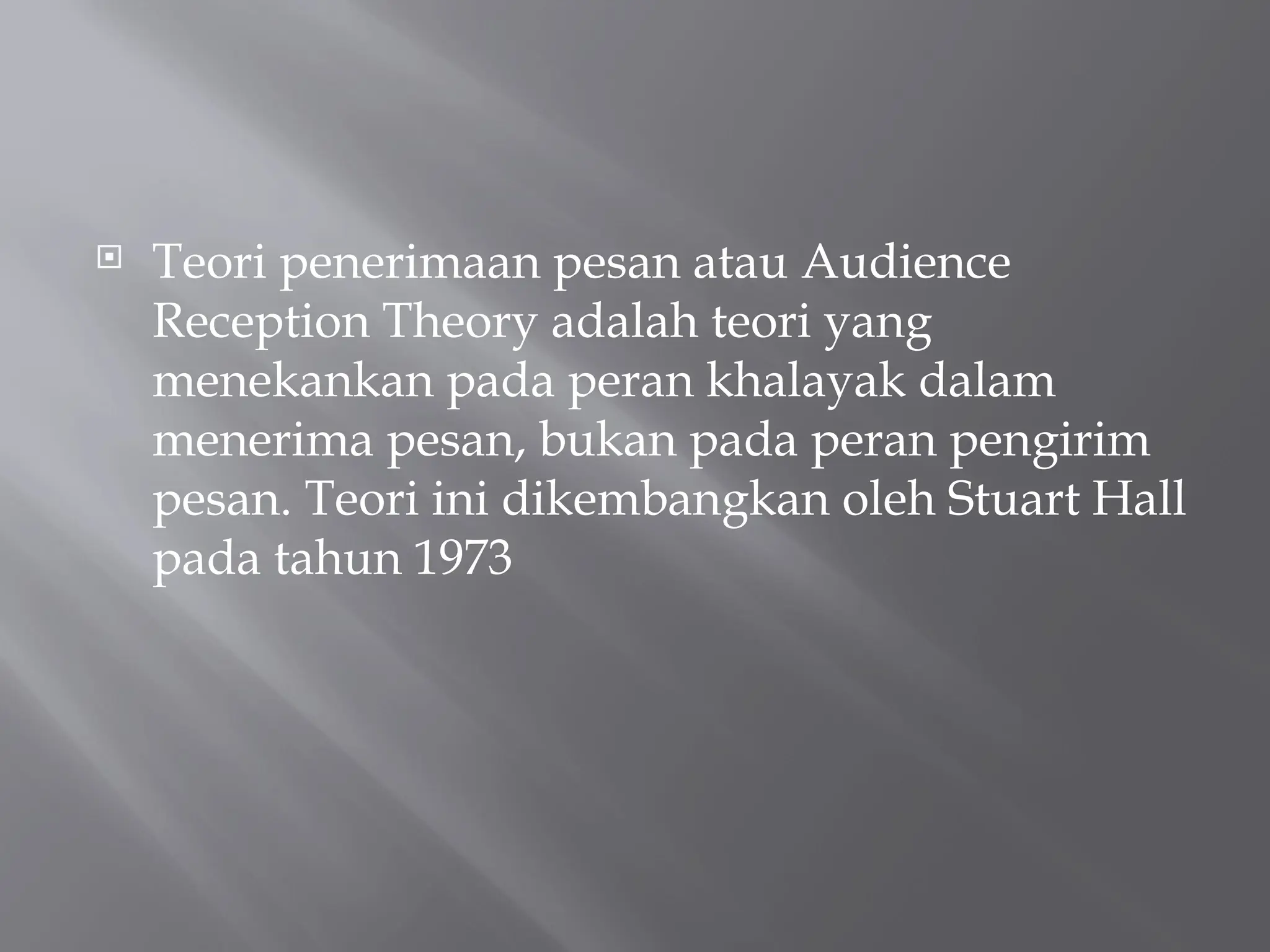 Teori Penerimaan Pesan _ Betty M Pasaribu.pptx