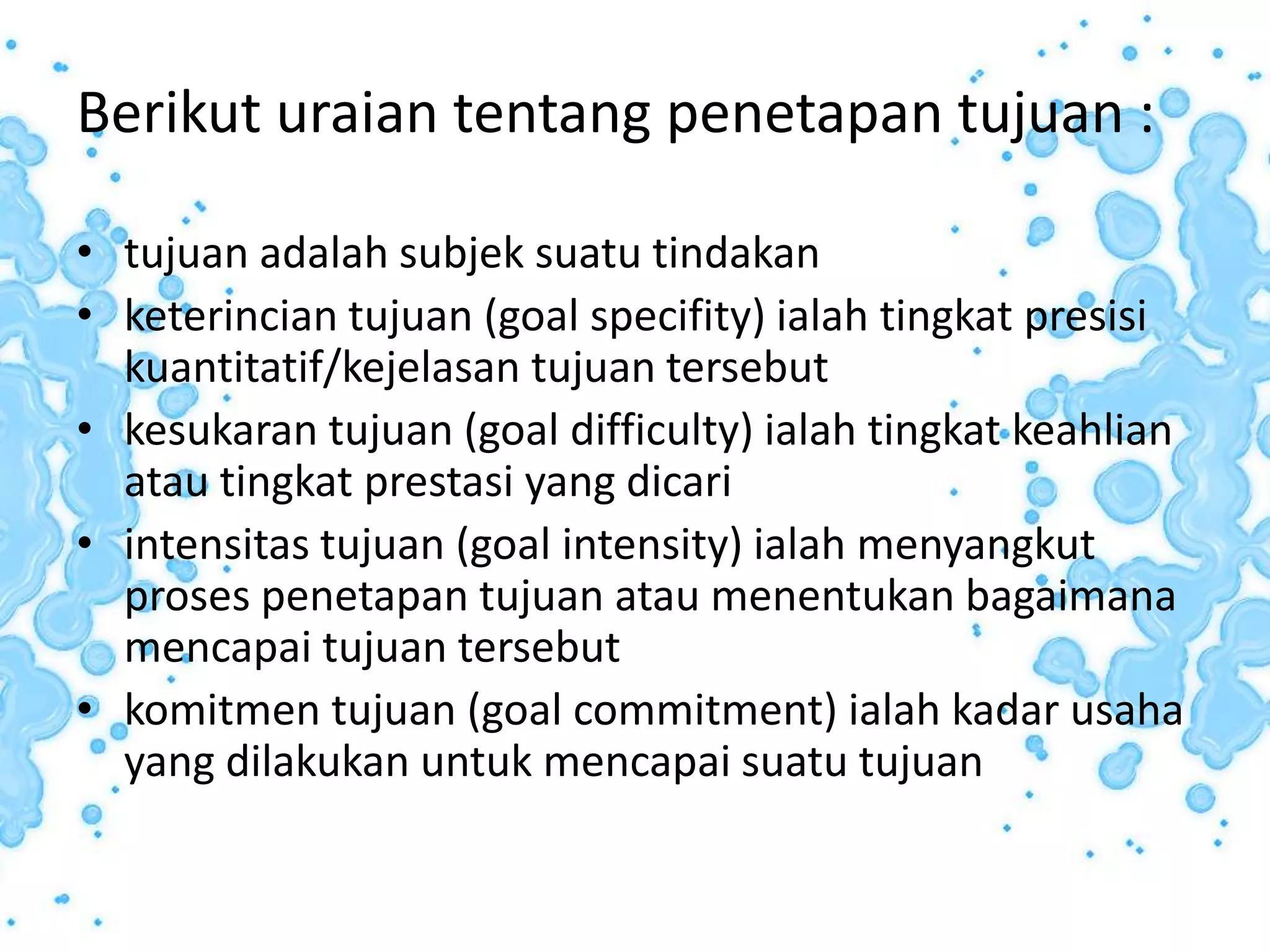 Teori penetapan tujuan (goal setting theory) uly | PPTX