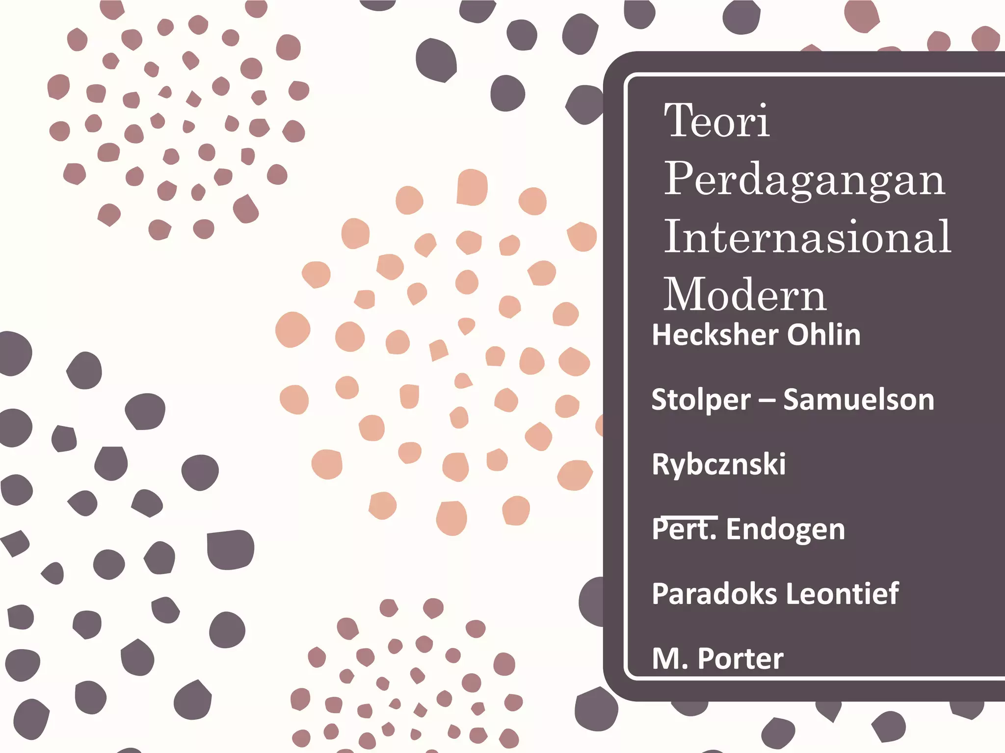 Teori perdagangan internasional modern | PPTX