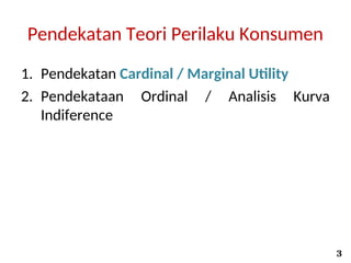 Teori_Perilaku_Konsumen cardinal APPROACH.ppt