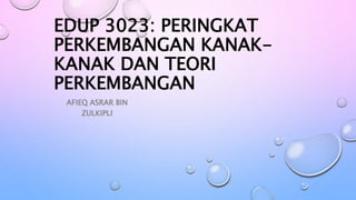 Teori perkembangan kanak kanak | PPT