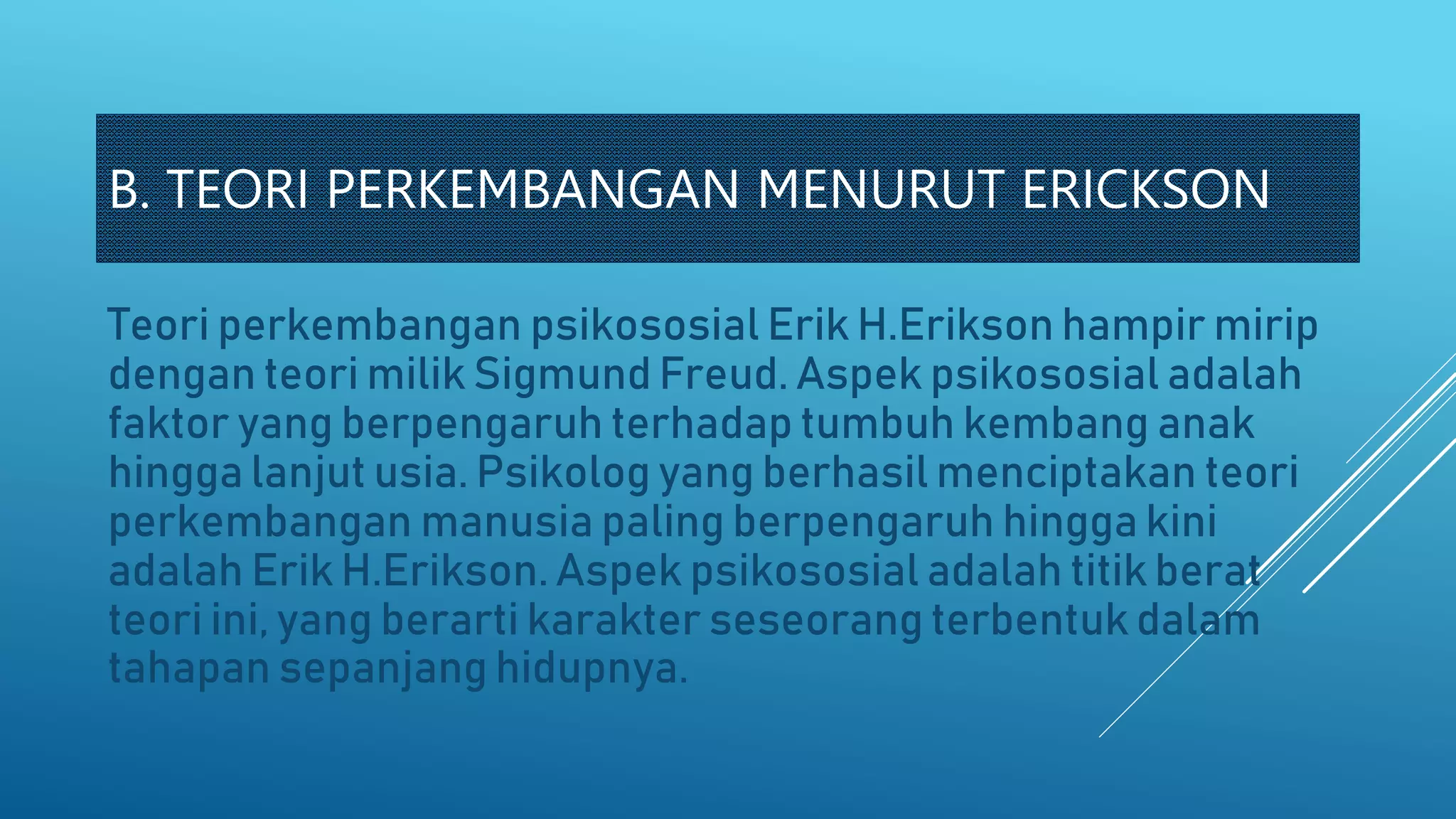 TEORI PERKEMBANGAN MENURUT ERICKSON_PPD Kelompok 3.pptx