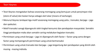 Teori Permintaan Uang : Klasik, Keynes, Post Keynes Modern | PPT
