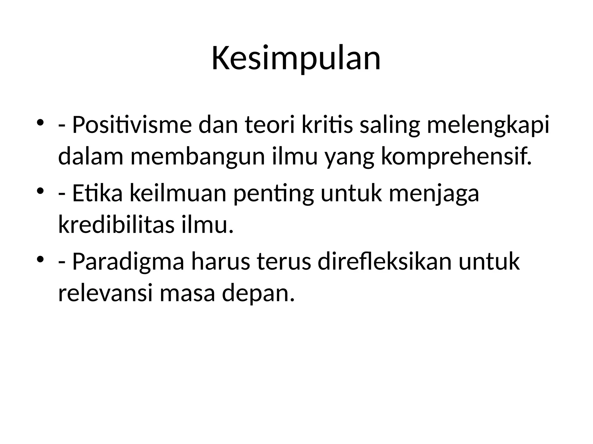 Positivisme dan Kritis dalam etika keilmuan | PPTX