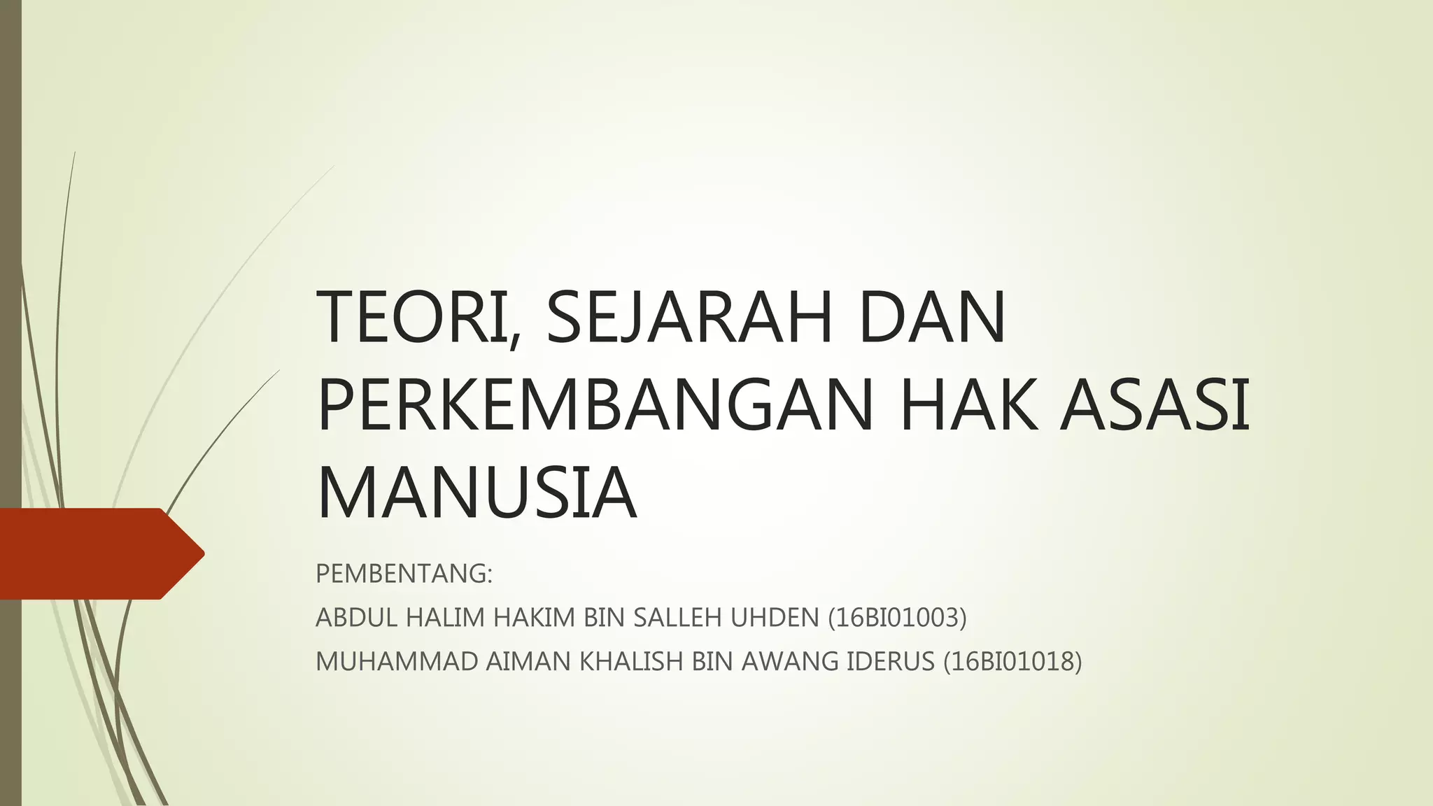 Teori, sejarah dan perkembangan hak asasi manusia | PPTX