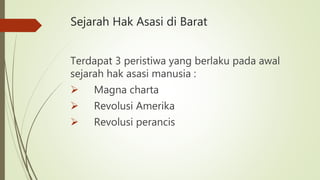 Teori, sejarah dan perkembangan hak asasi manusia | PPTX