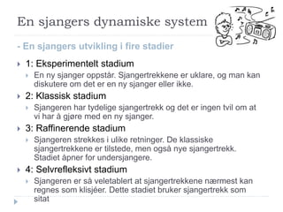 Musikk og sjanger - Sjanger som statisk og dynamisk system | PPT