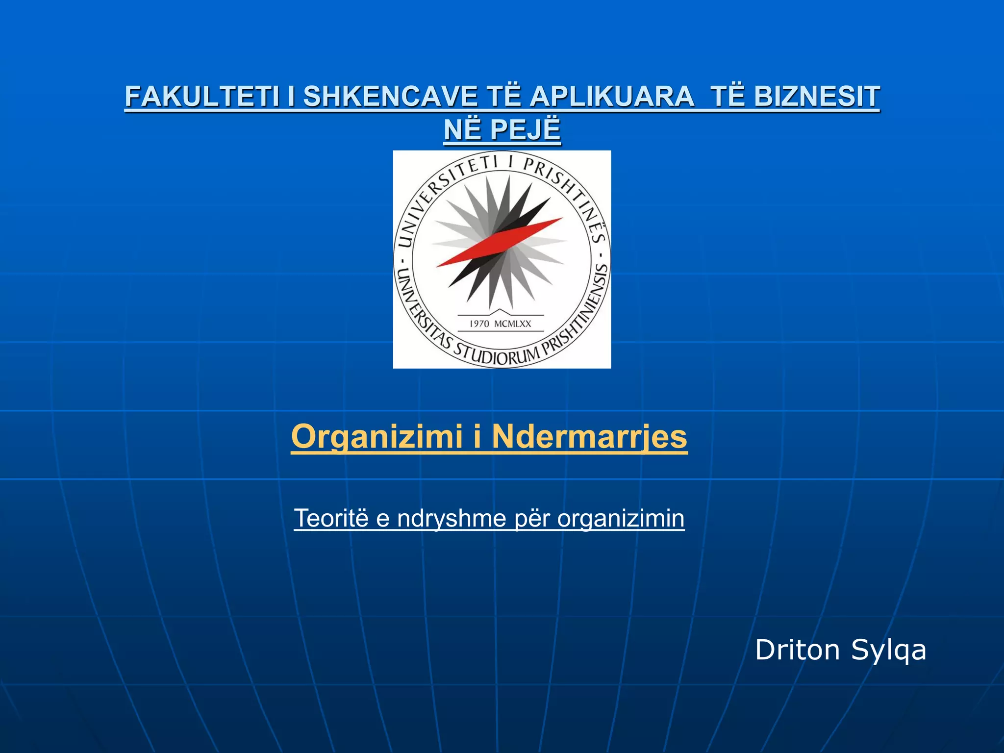 Teorite e ndryshme per organizimin ligj 3 Mr.Driton Sylqa | PDF