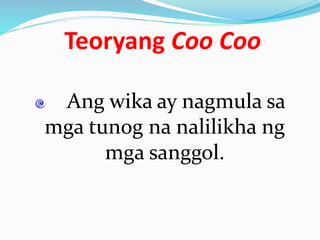 Teorya-ng-Pinagmulan-ng-Wika.ppt