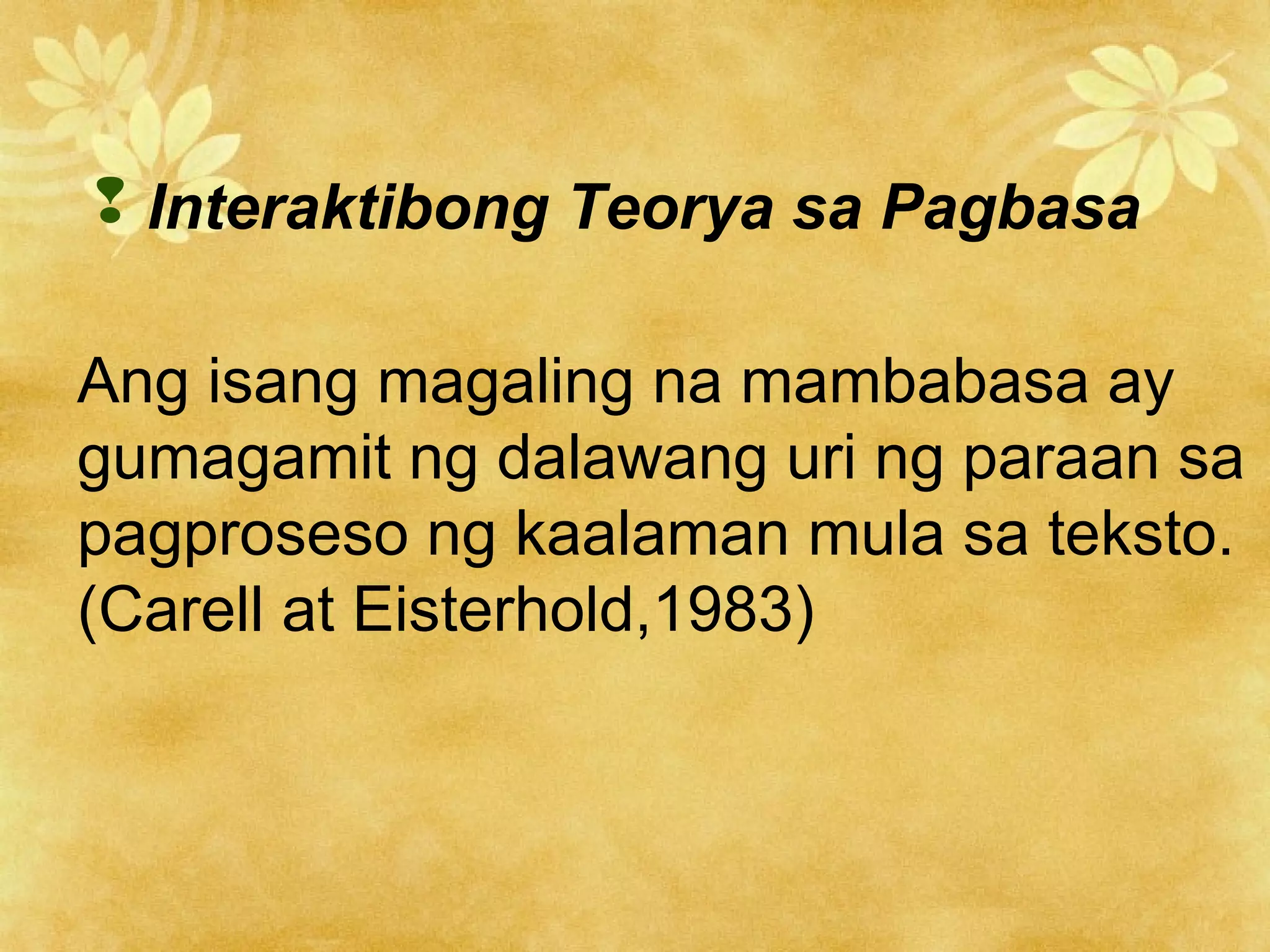 Teorya at pananaw sa pagtuturo ng pagbasa final | PPT