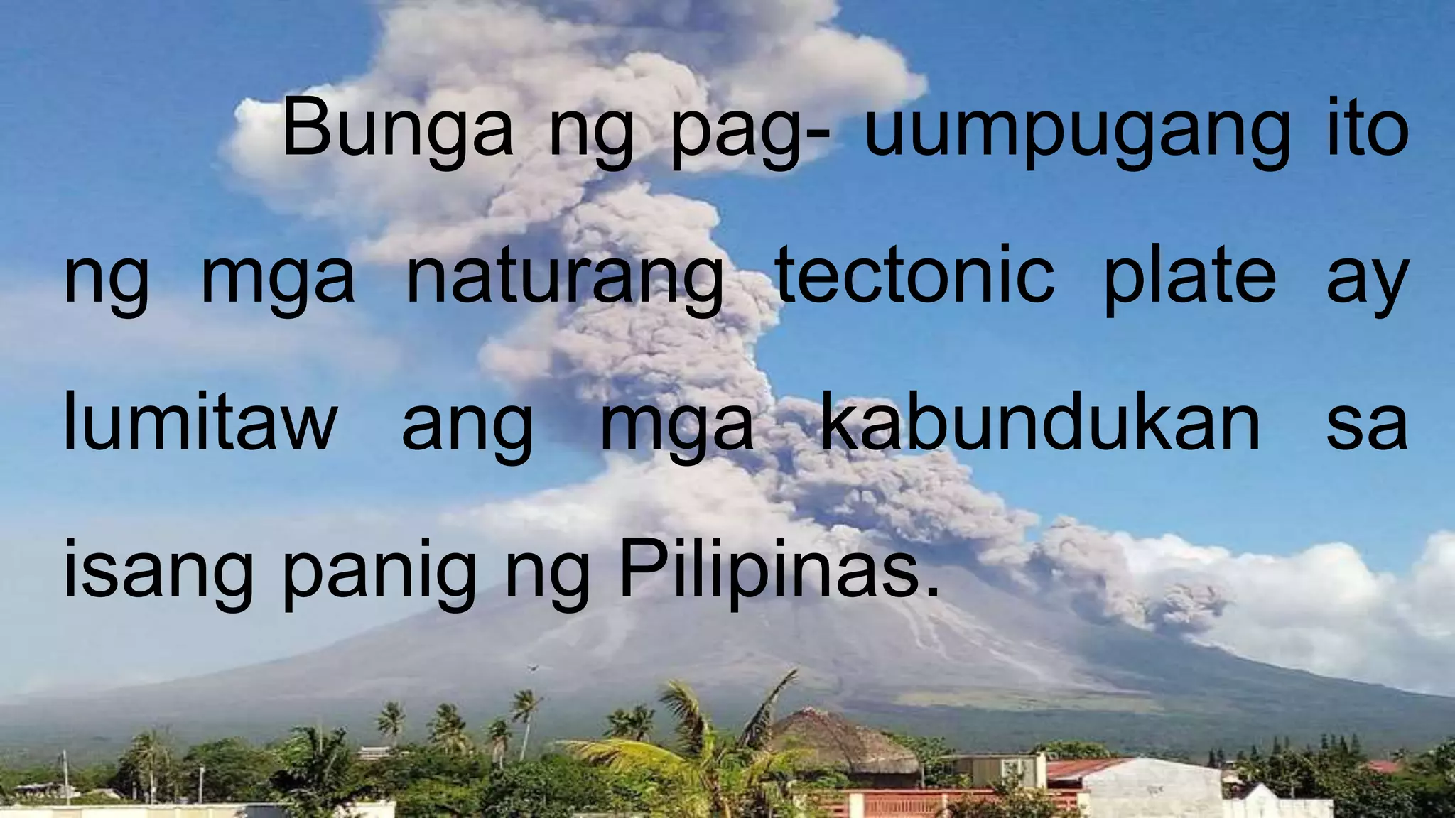 Teorya ng bulkanismo | PPTX