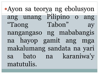 Teoryang pinagmulan ng lahing pilipino | PPTX