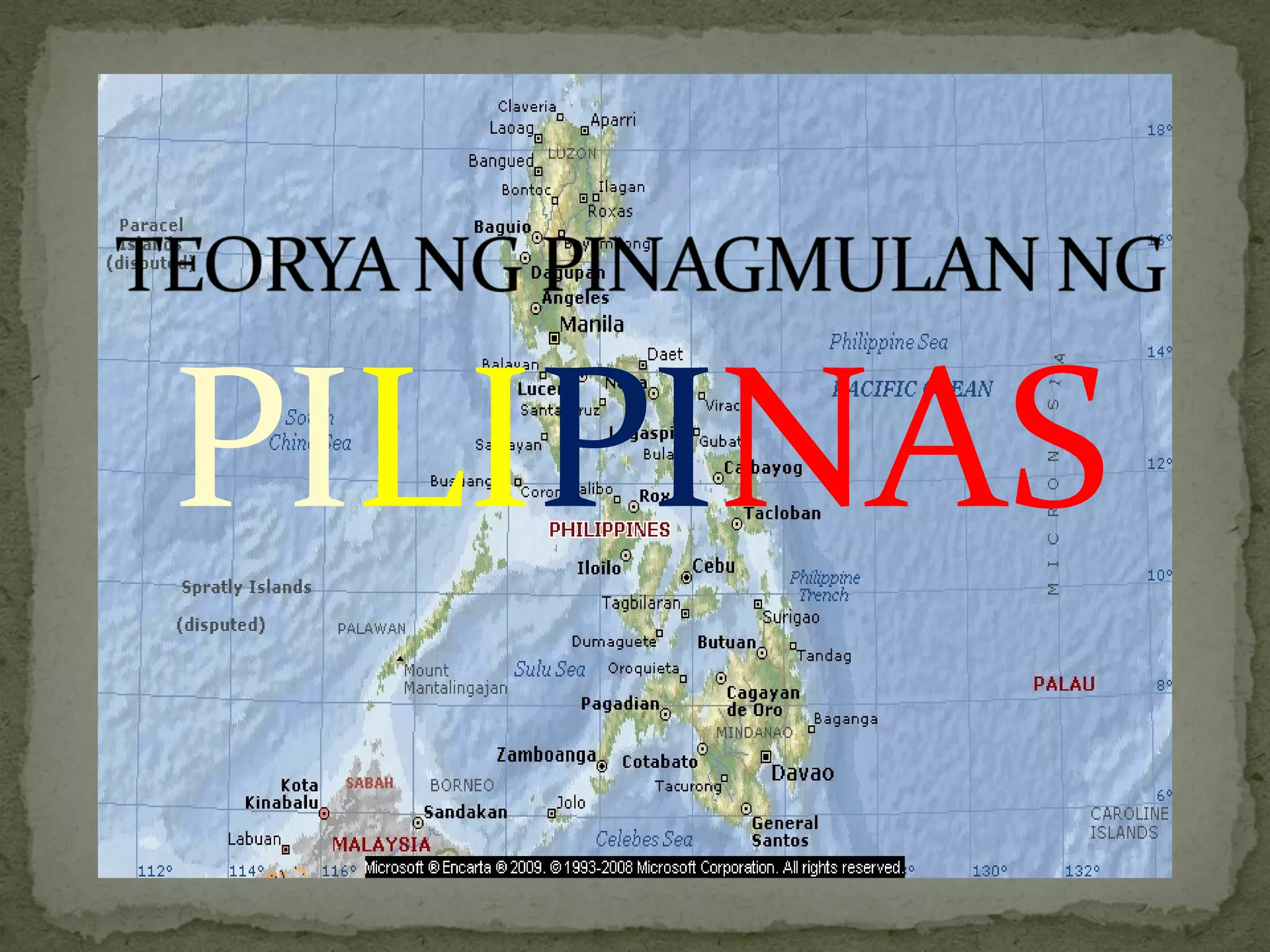 Teorya ng pinagmulan ng pilipinas | PPT