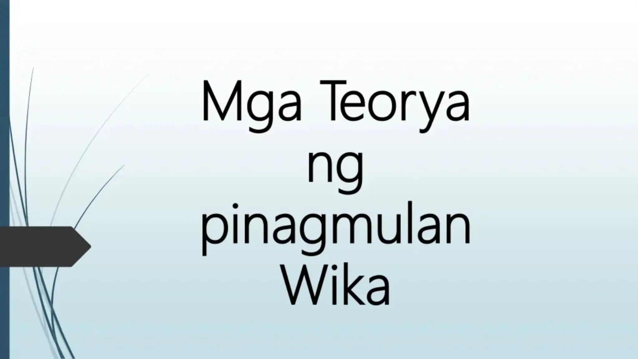 MGA TEORYA NG WIKA...................... | PPTX