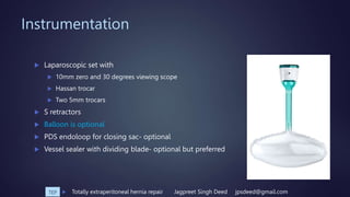 TEP Totally extraperitoneal inguinal hernia repair.pptx