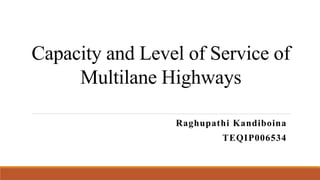 Capacity and LOS of Multi-Lane HIghways | PPTX