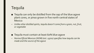 Tequila | PPTX | Alcoholic Beverages | Food & Drink