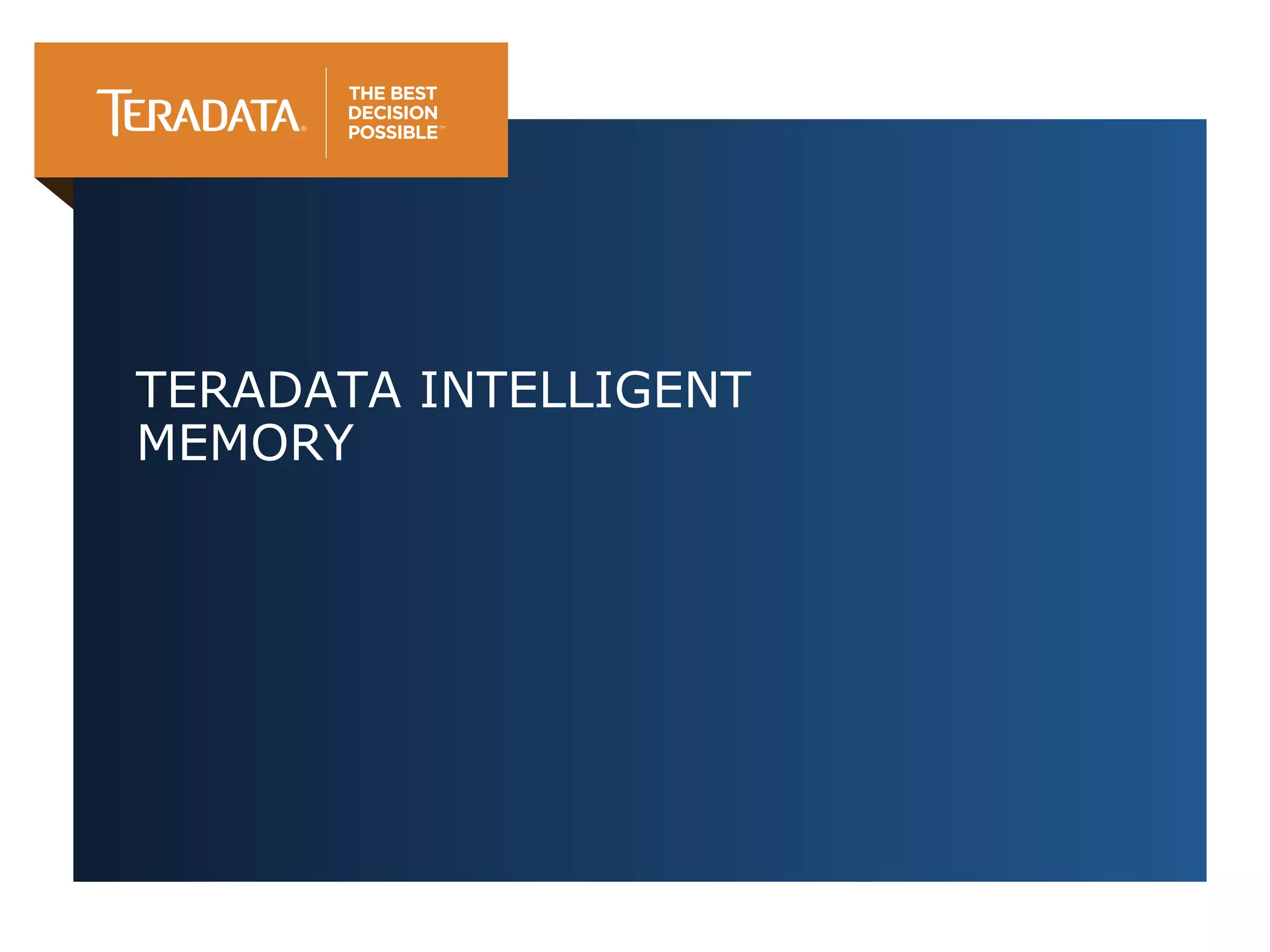 Teradata Intelligent Memory Ppt