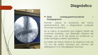 Tera Esofagitis, hernia hiatal, gastritis aguda y crónica, úlcera ...