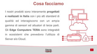 TERA | Edge Computers per Ecosistemi IoT | PDF