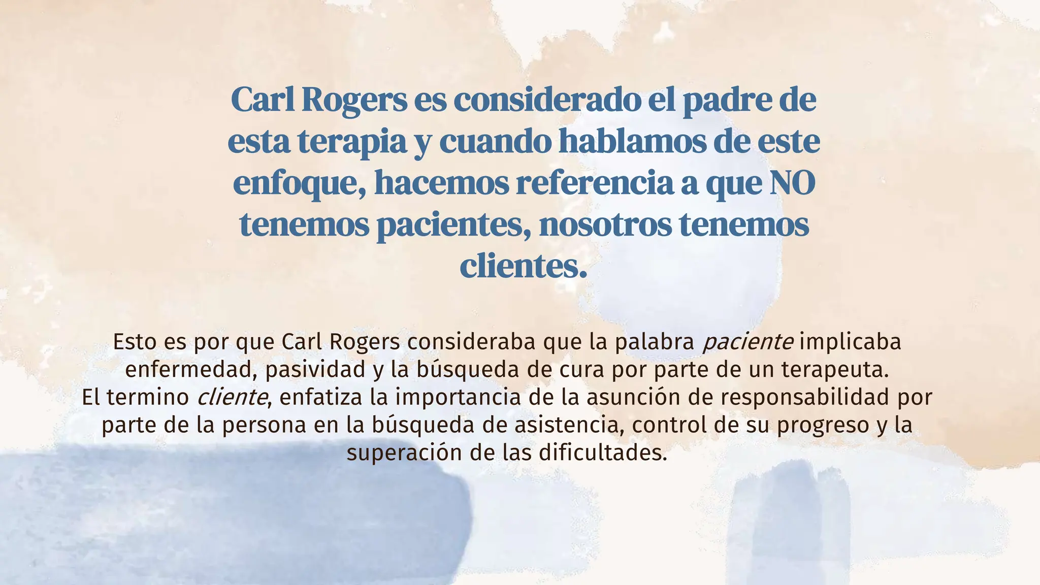Terapia centrada en el cliente de acuerdo a Carls Rogers | PPTX