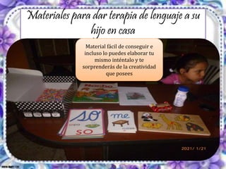 Terapia de lenguaje en casa loly | PPTX
