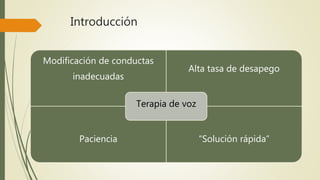 Terapias para trastornos de la voz | PPTX