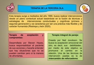 Terapias psicológicas de primera, segunda y tercera ola. | PPTX