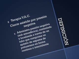 terapia vac dr loya 2024. manejo angiologico | PPTX