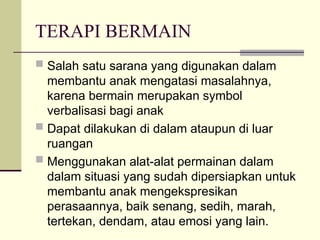 Konsep dan Terapi Bermain pada Anak.pppt