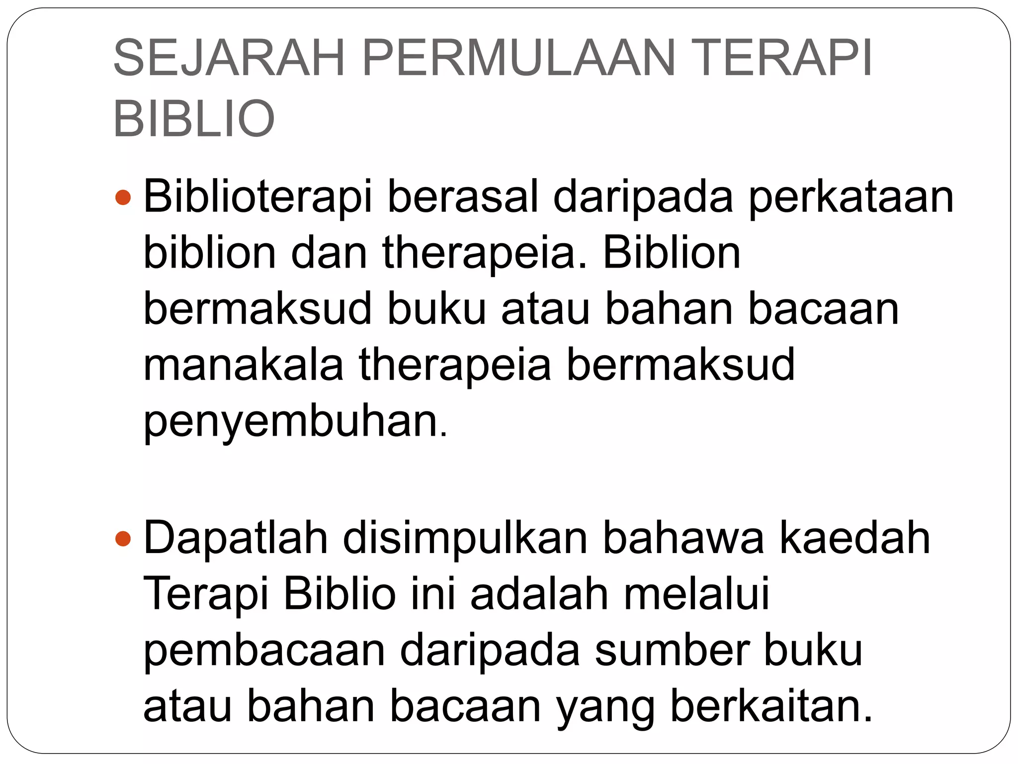 Sejarah permulaan terapi biblio | PPT