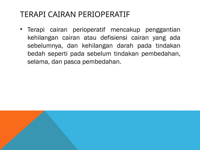 KEBUTUHAN TERAPI CAIRAN PERIOPERATIF.pptx